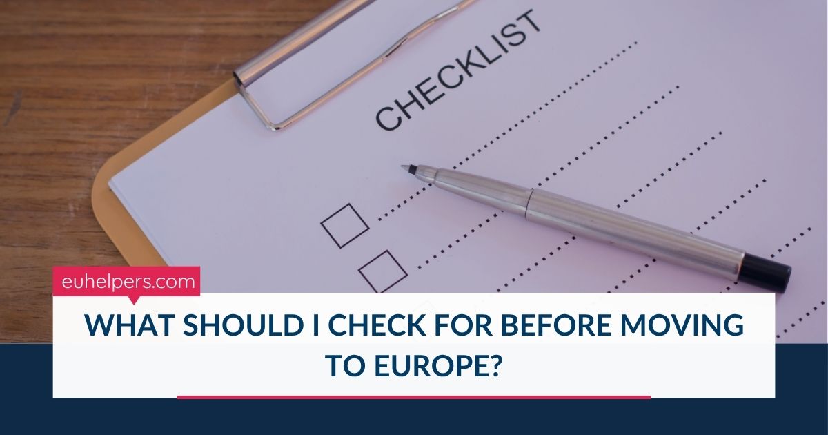 What should I check for before moving to Europe? - EU helpers