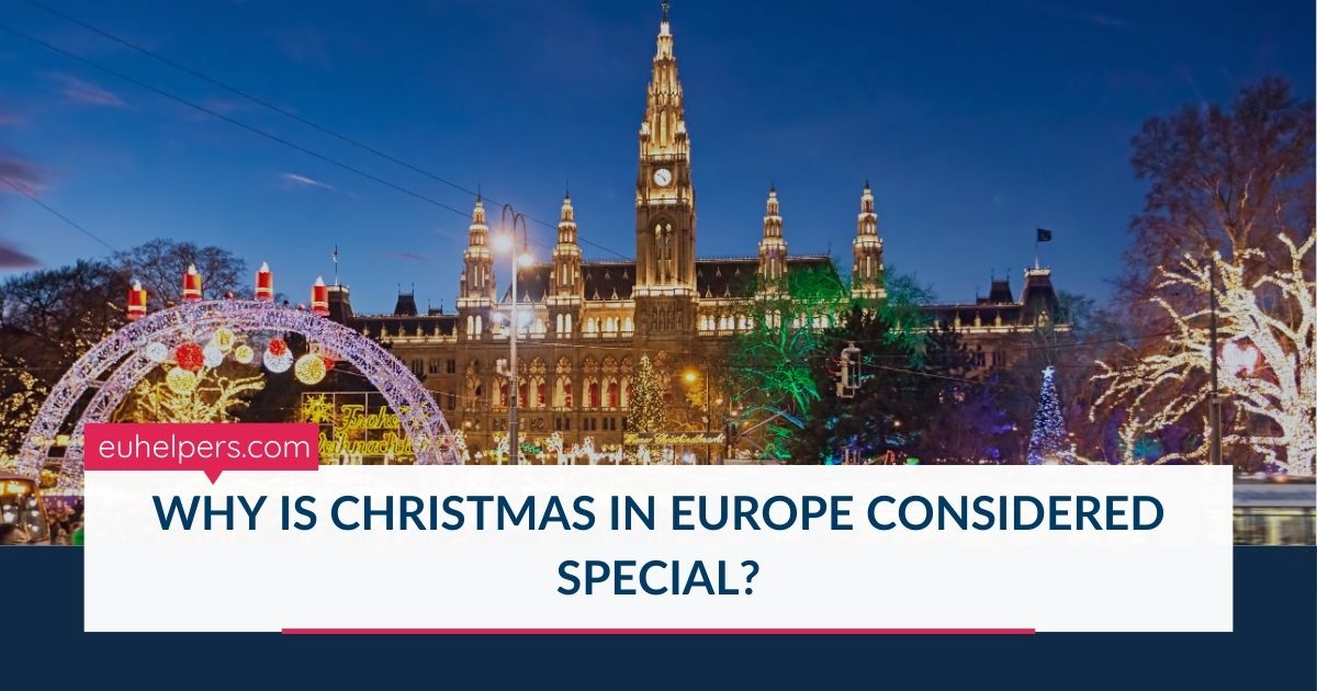 Why is Christmas in Europe considered special? - EU helpers