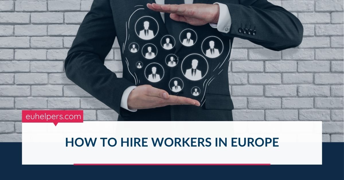 How to Hire Workers in Europe - EU helpers