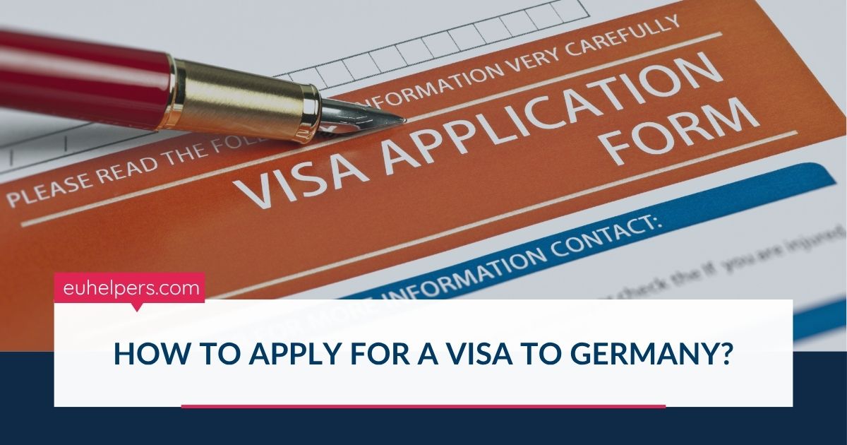 How to Apply for a Visa to Germany? - EU helpers