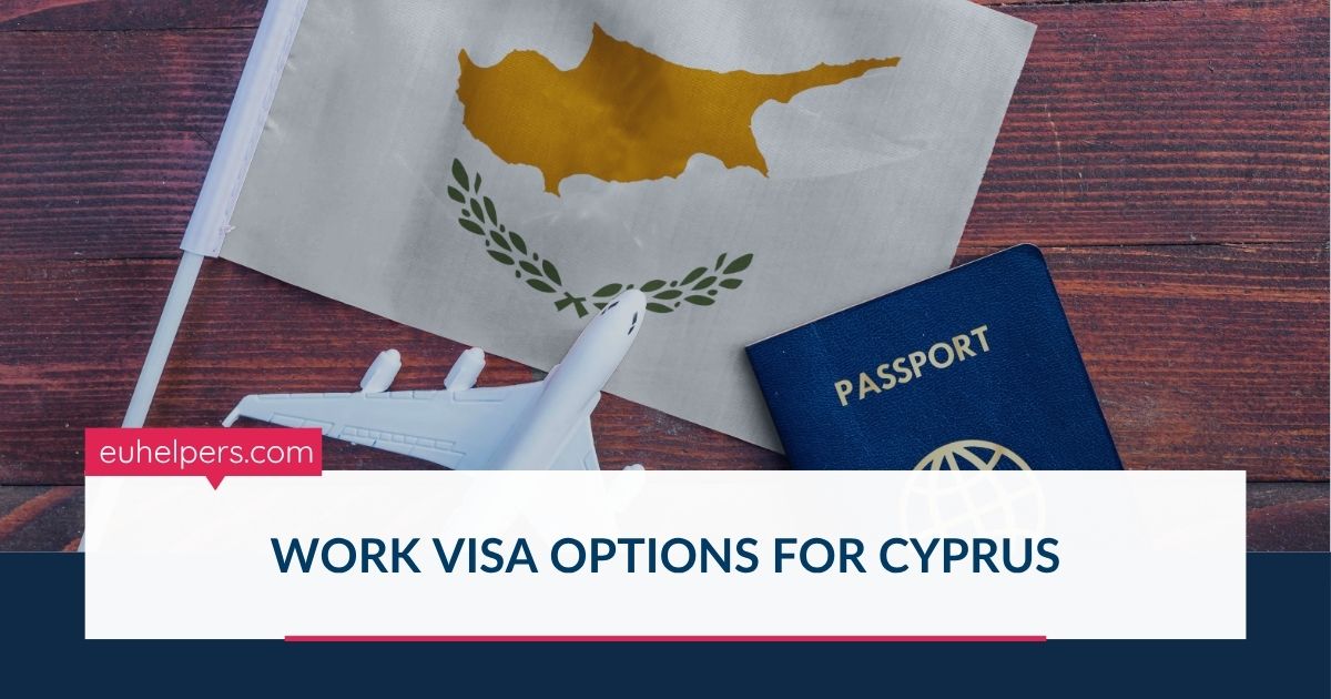 Work Visa Options for Cyprus - EU helpers